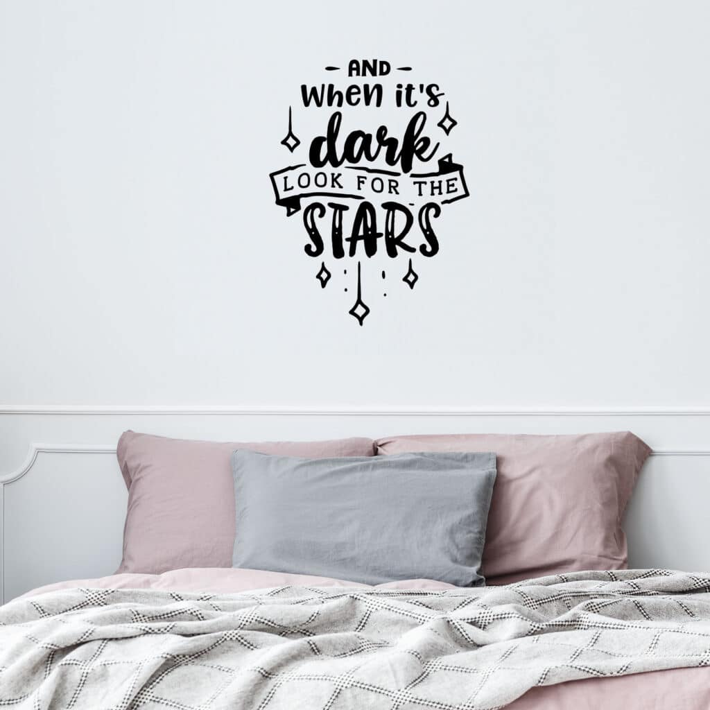 And When Its Dark Look For The Stars – Decal – StickerTitans.com